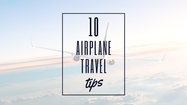 10 Airplane Travel Tips for a Happier, Calmer Journey – SUND APP
